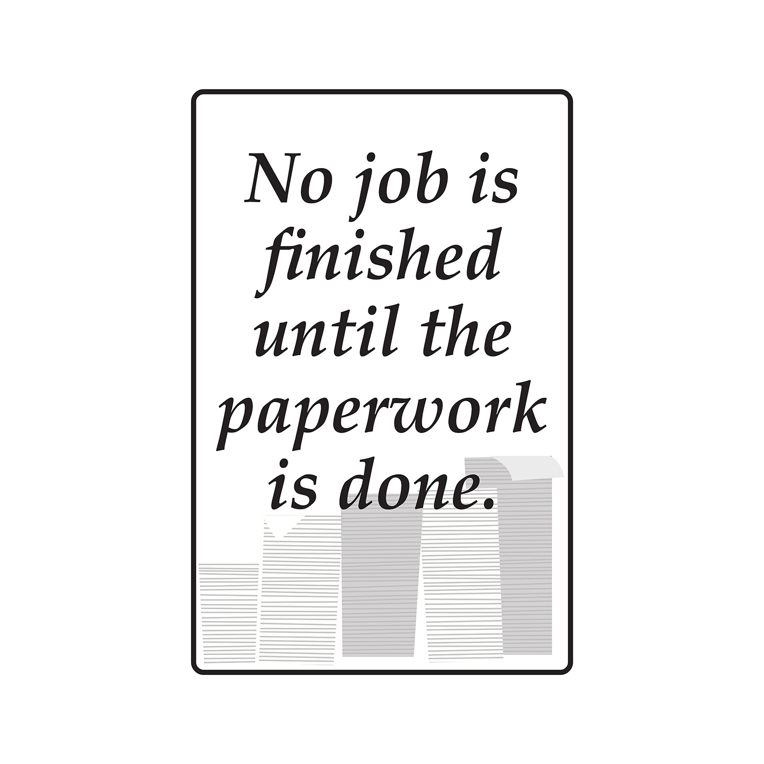 NO JOB IS FINISHED Aluminum Sign secret santa white elephant work ...