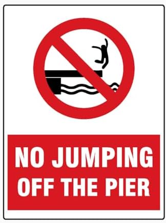 NO JUMPING OFF THE PIER SIGN Prohibition Signs Metal Tin Sign 8 x 12 ...