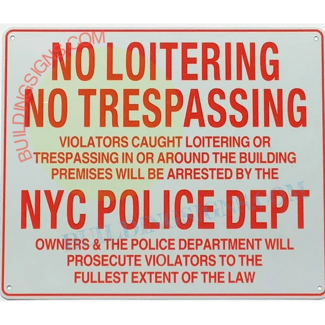 NO LOITERING, TRESPASSING NYC POLICE DEPARTMENT SIGN (10X12,White ...
