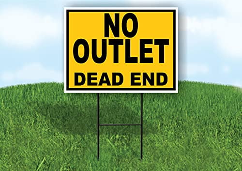 NO OUTLET DEAD END YELLOW BLACK - Single Sided Yard Sign ROAD SIGN with ...