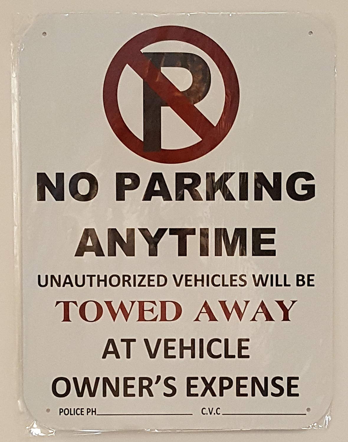 NO PARKING ANY TIME SIGN (Aluminum Sign 12" Wide 18" High,With C.V.C ...