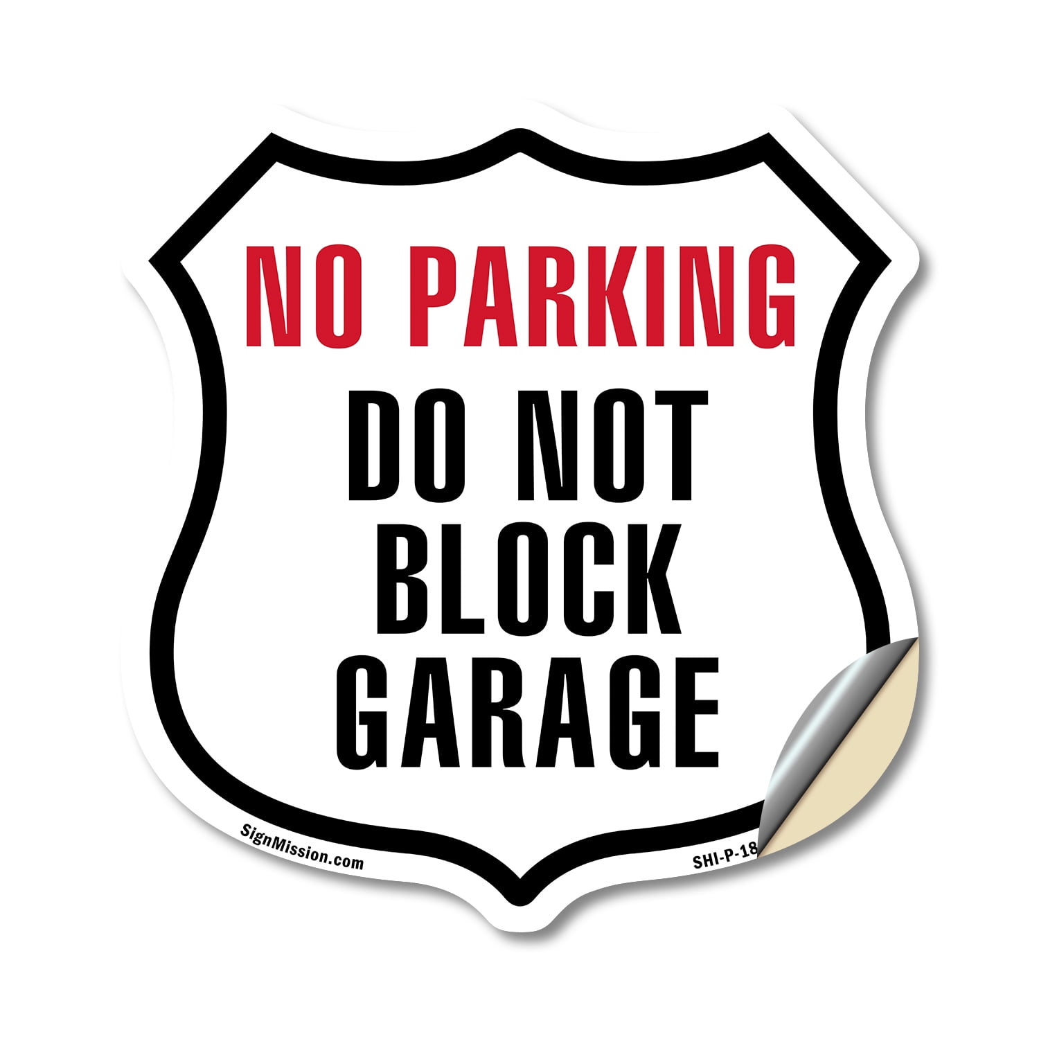 NO PARKING Do Not Block Garage (2 Pack) 18 inch X 18 inch Shield Shaped ...