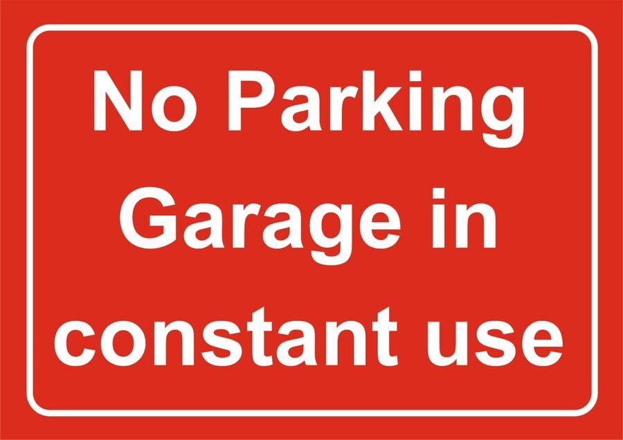 NO PARKING GARAGE IN CONSTANT USE Metal Sign OR FOAMEX SIGN WATERPROOF ...