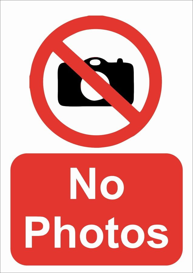 NO PHOTOS Metal Aluminum Sign OR FOAMEX PROHIBITION SIGN FULLY ...