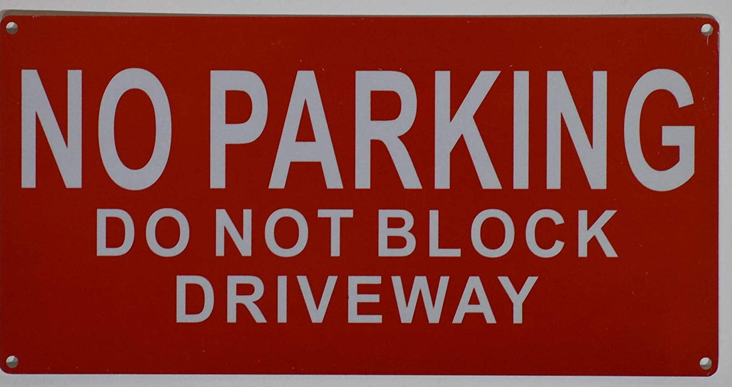 NO Parking, DO NOT Block Driveway Sign (Aluminium Reflective, RED 6X12 ...