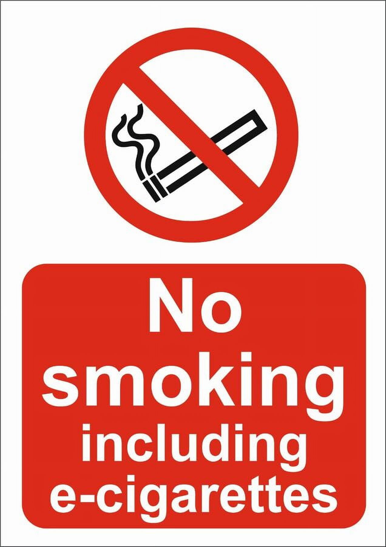 NO SMOKING INCLUDING E CIGS Metal Aluminum Sign OR FOAMEX SMOKING/SITE ...