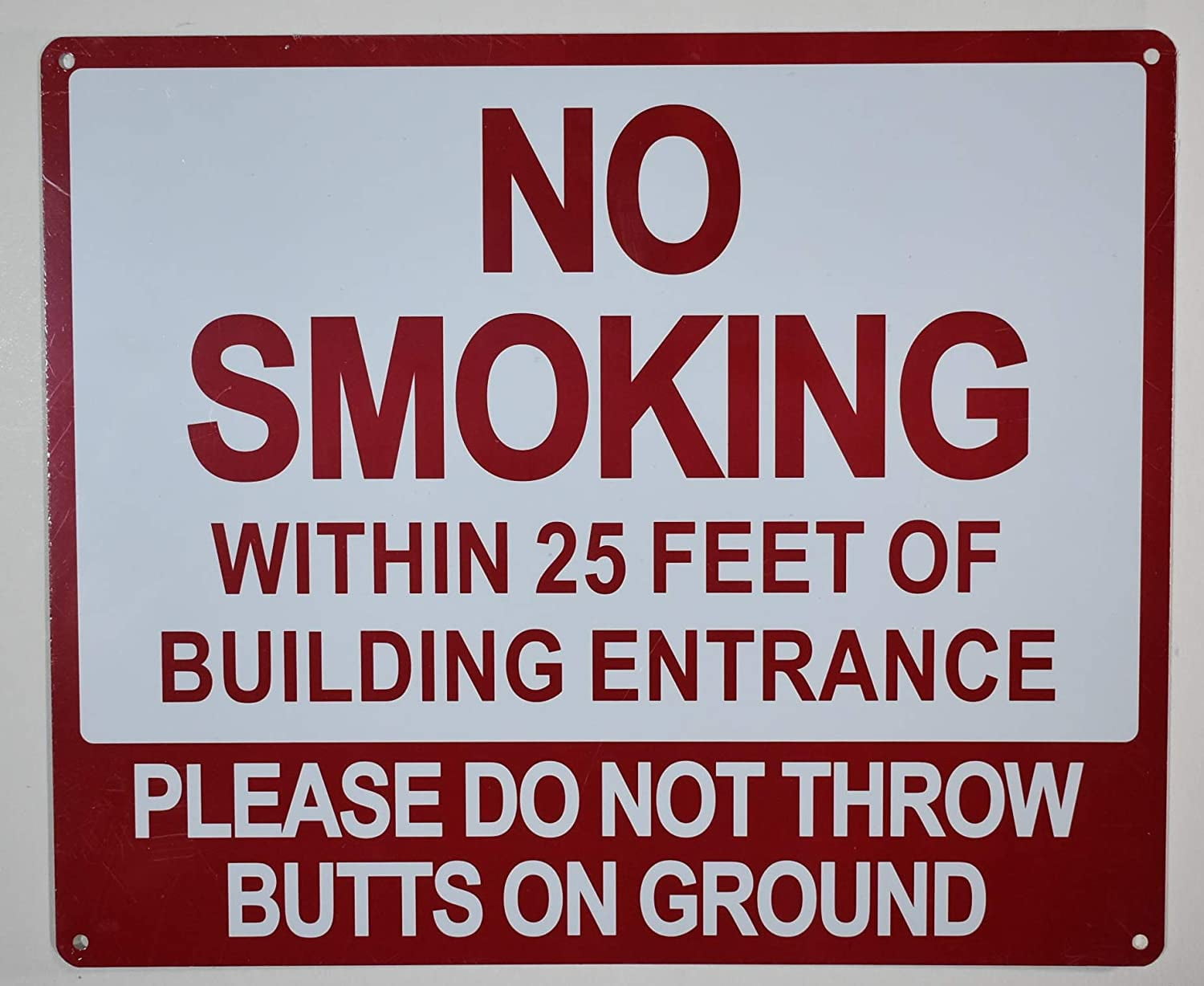 NO Smoking Within 25 FEET of Building Entrance Please DO NOT Throw ...