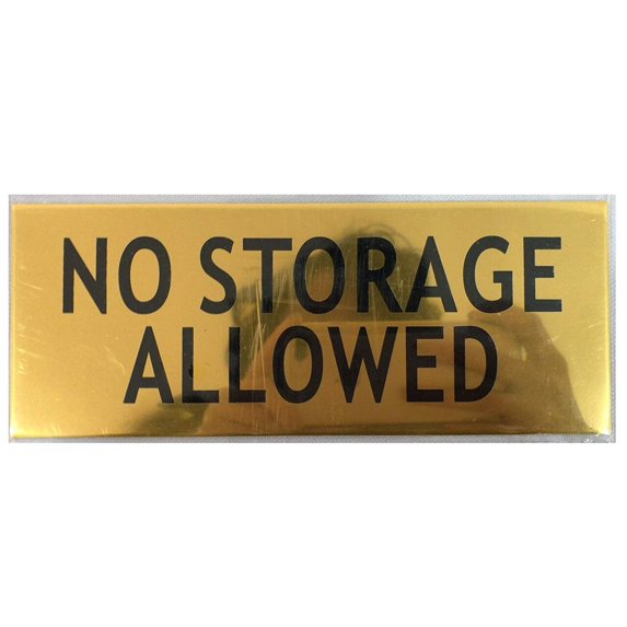NO Storage Allowed Sign (Gold, Aluminum, 3X7.75) (ref-2201) - Walmart.com