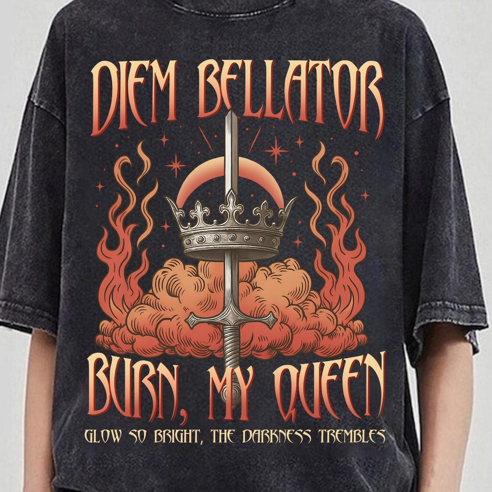 NODB Diem Bellator Shirt, Burn My Queen Shirt, Glow Of The Everflame ...