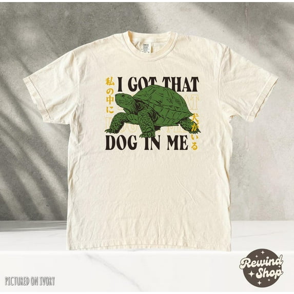 NODB I Got That Dog In Me Japanese T-Shirt, Funny Turtle Japanese ...