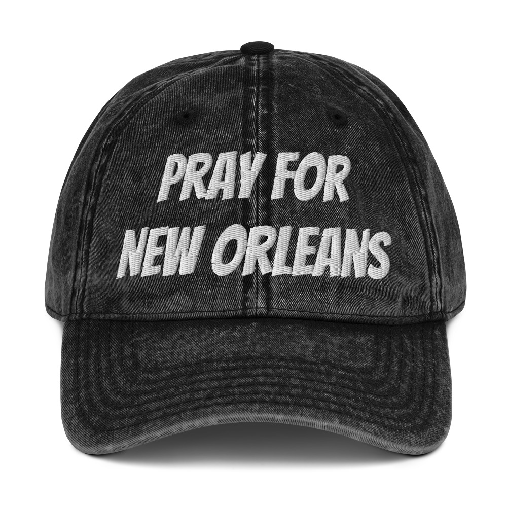 NOLA Strong 2025 Support Embroidered Vintage Cap, Pray for New Orleans ...