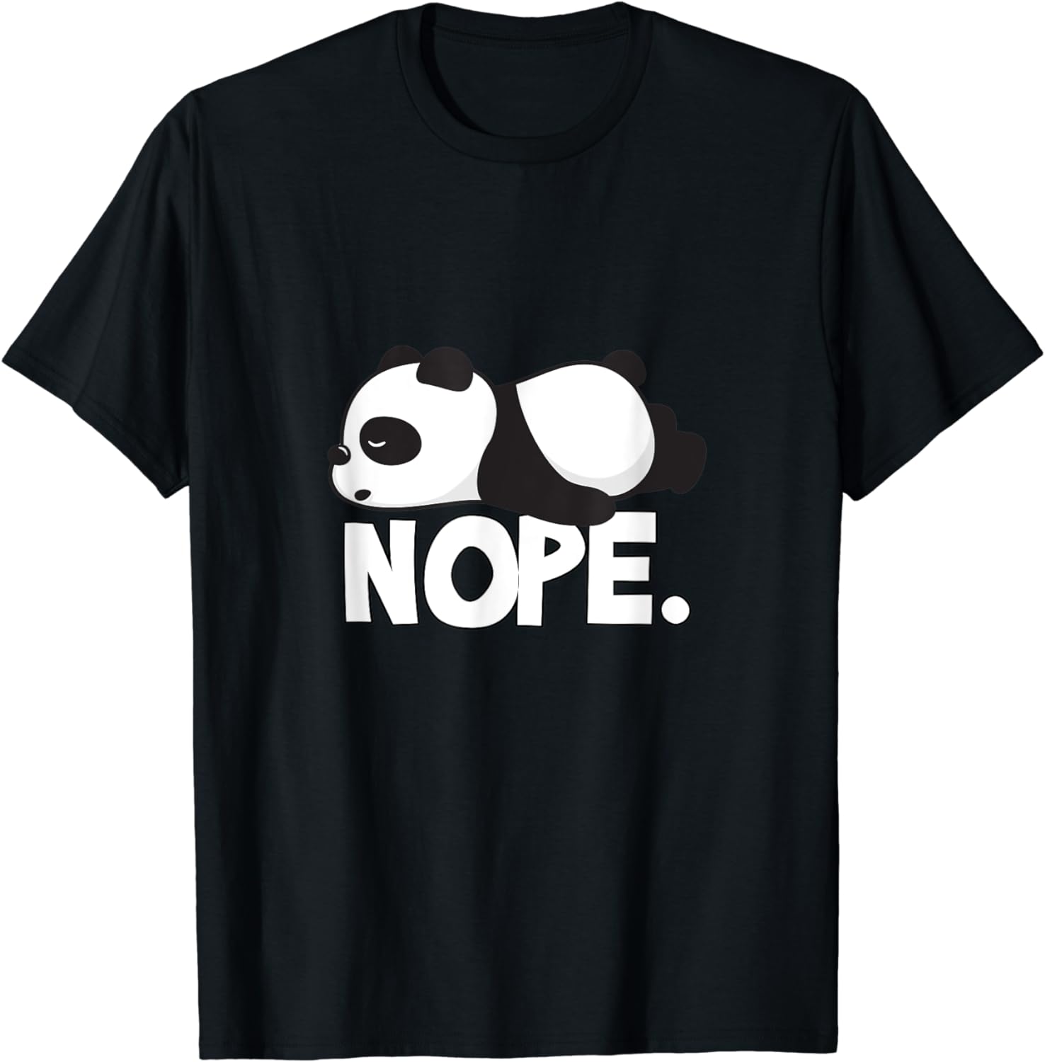 NOPE: Funny Lazy Cartoonish Panda T-Shirt - Walmart.com