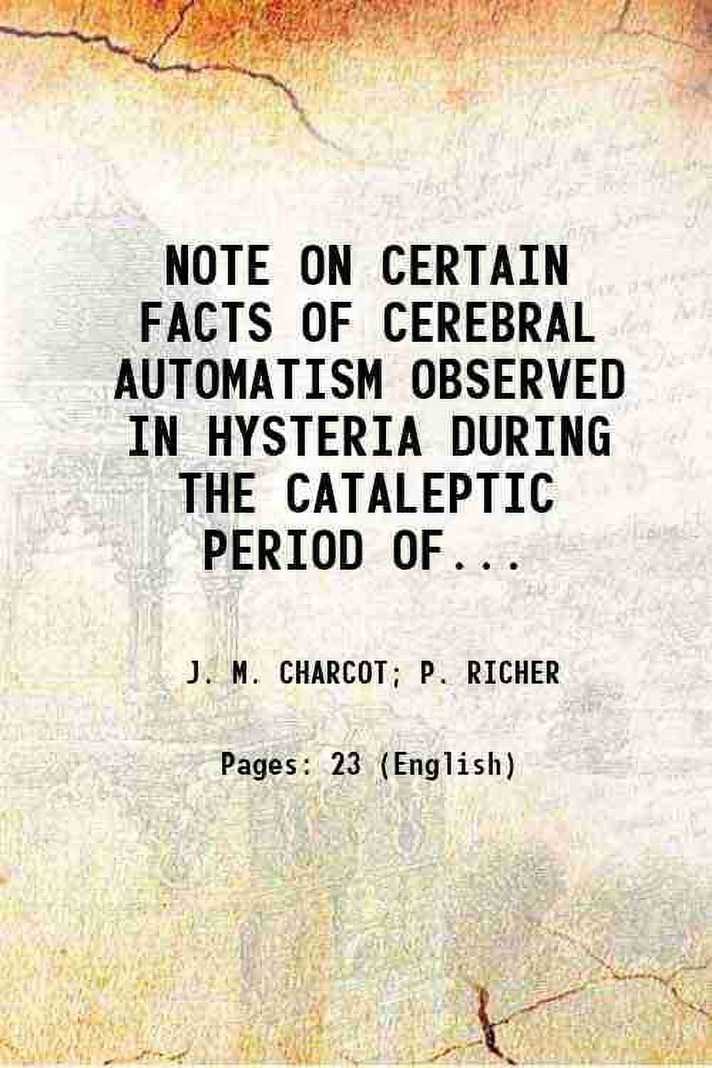 NOTE ON CERTAIN FACTS OF CEREBRAL AUTOMATISM OBSERVED IN HYSTERIA ...