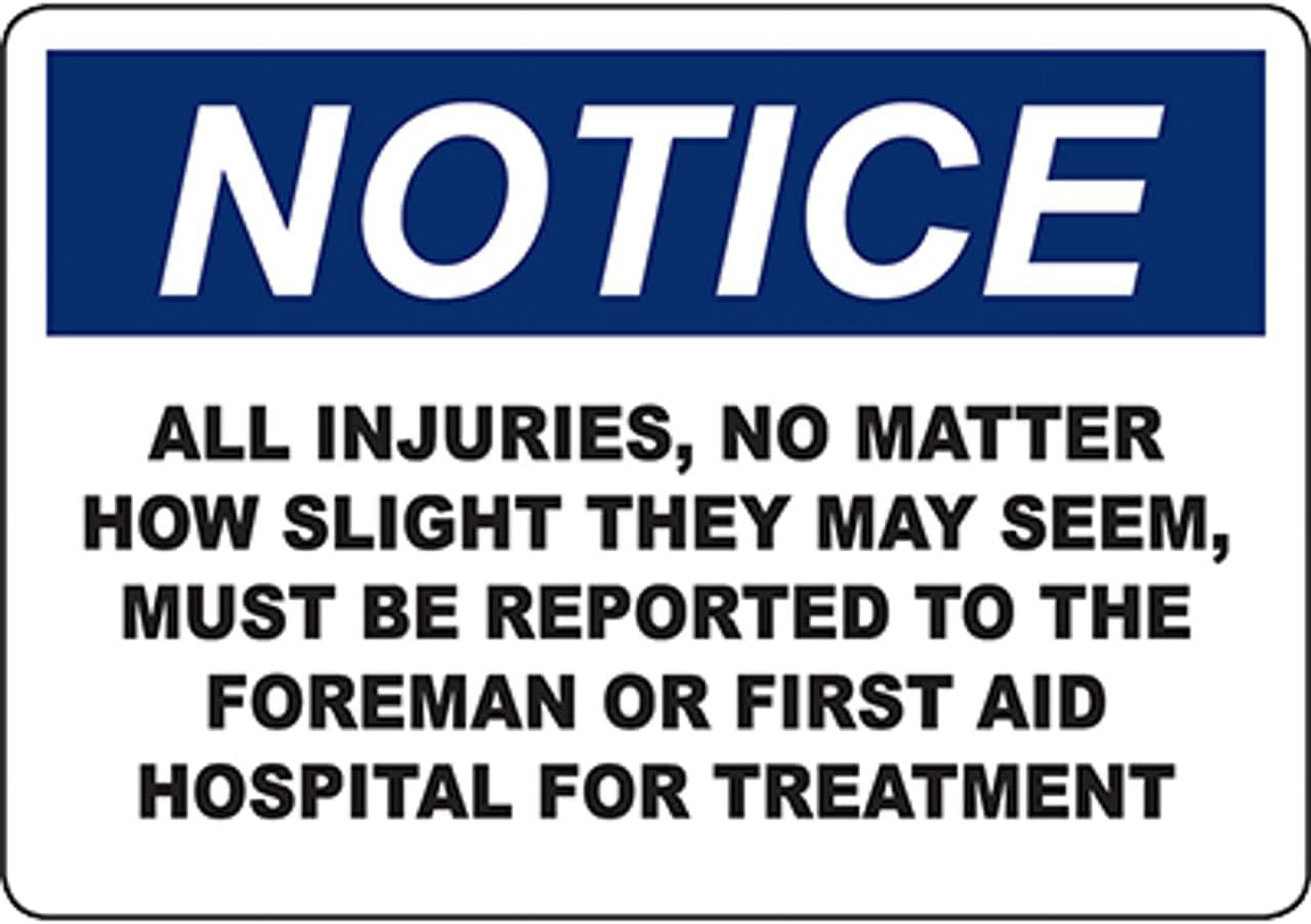 NOTICE All Injuries Must Be Reported Sign Safety Signs First Aid Signs ...