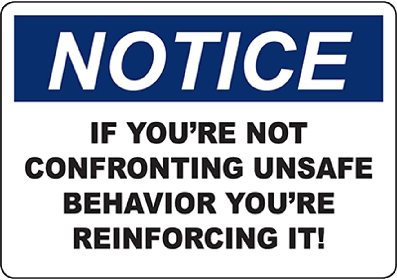 NOTICE Confront Unsafe Behavior Sign Safety Signs Health Hazard Signs ...