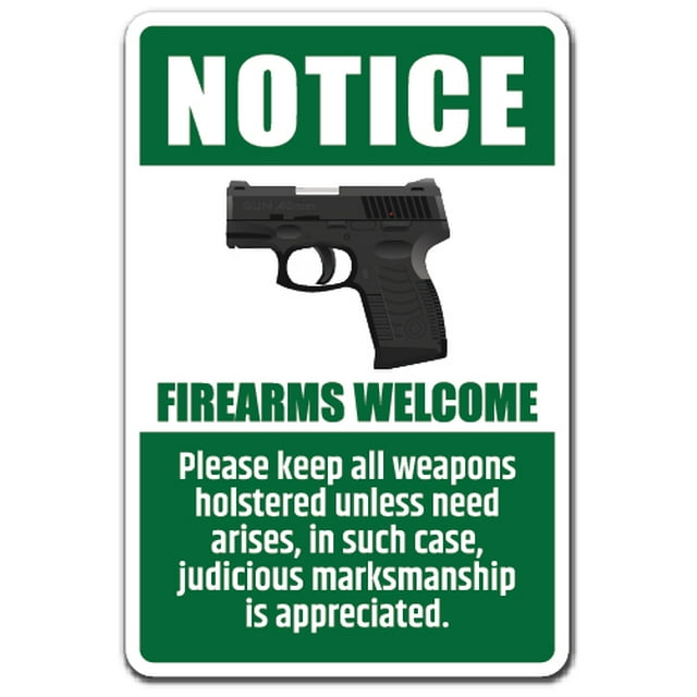 NOTICE FIREARMS WELCOME Aluminum Sign ammo warning | Indoor/Outdoor ...