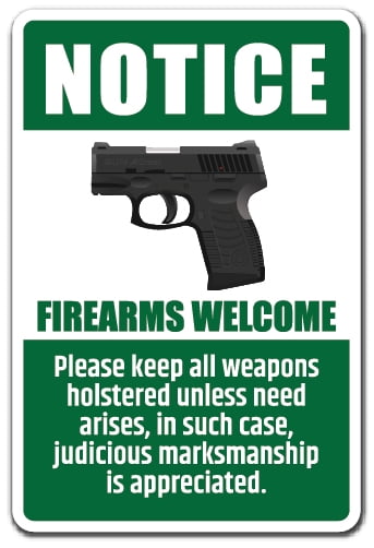 NOTICE FIREARMS WELCOME Sign ammo warning | Indoor/Outdoor | 14" Tall ...