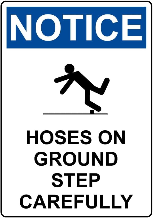 NOTICE Hoses On Ground Step Carefully Tin Sign Vintage Decoration Home ...