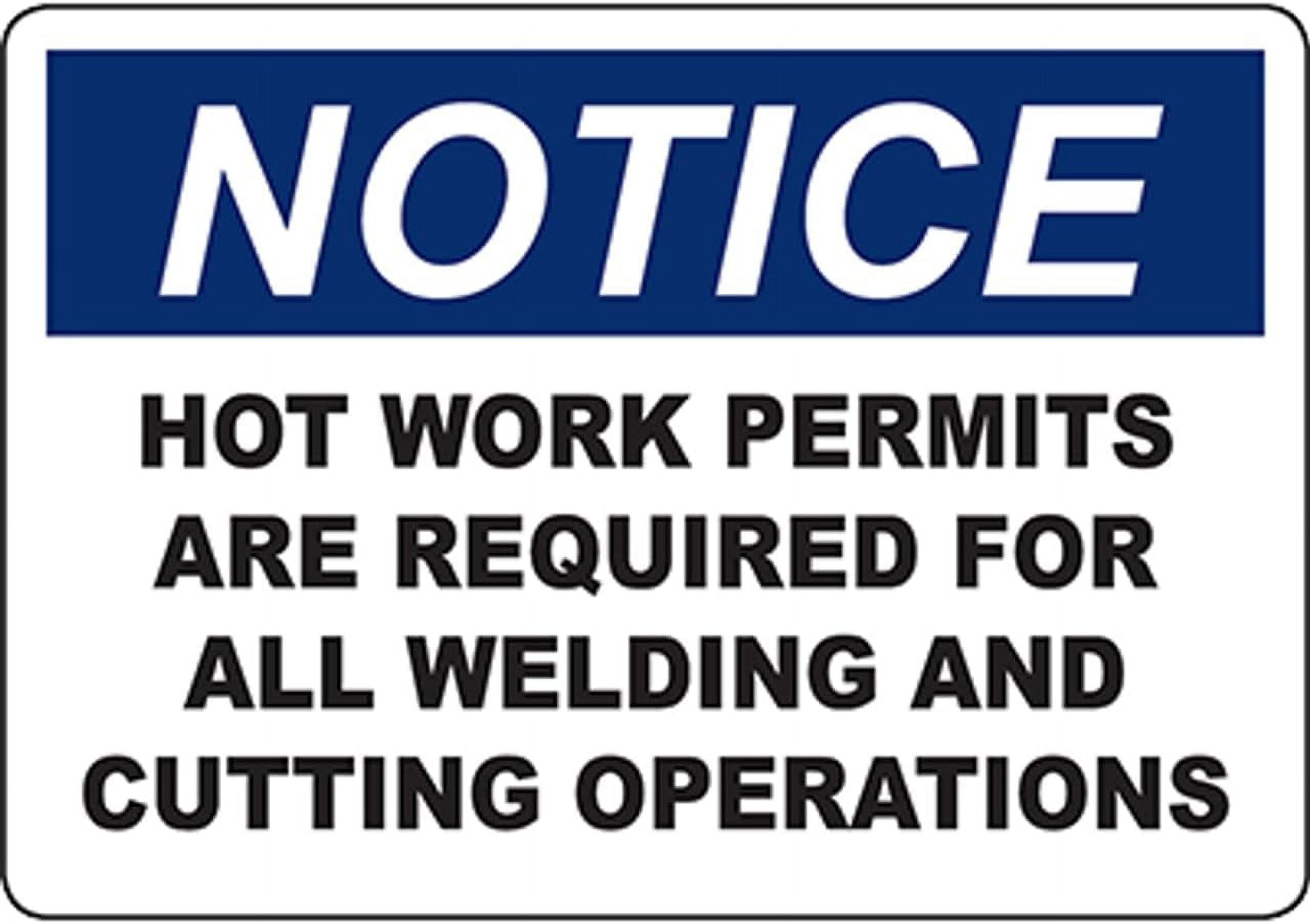 NOTICE Hot Work Permits Are Required Sign Safety Signs HazCom Sign 8x12 ...