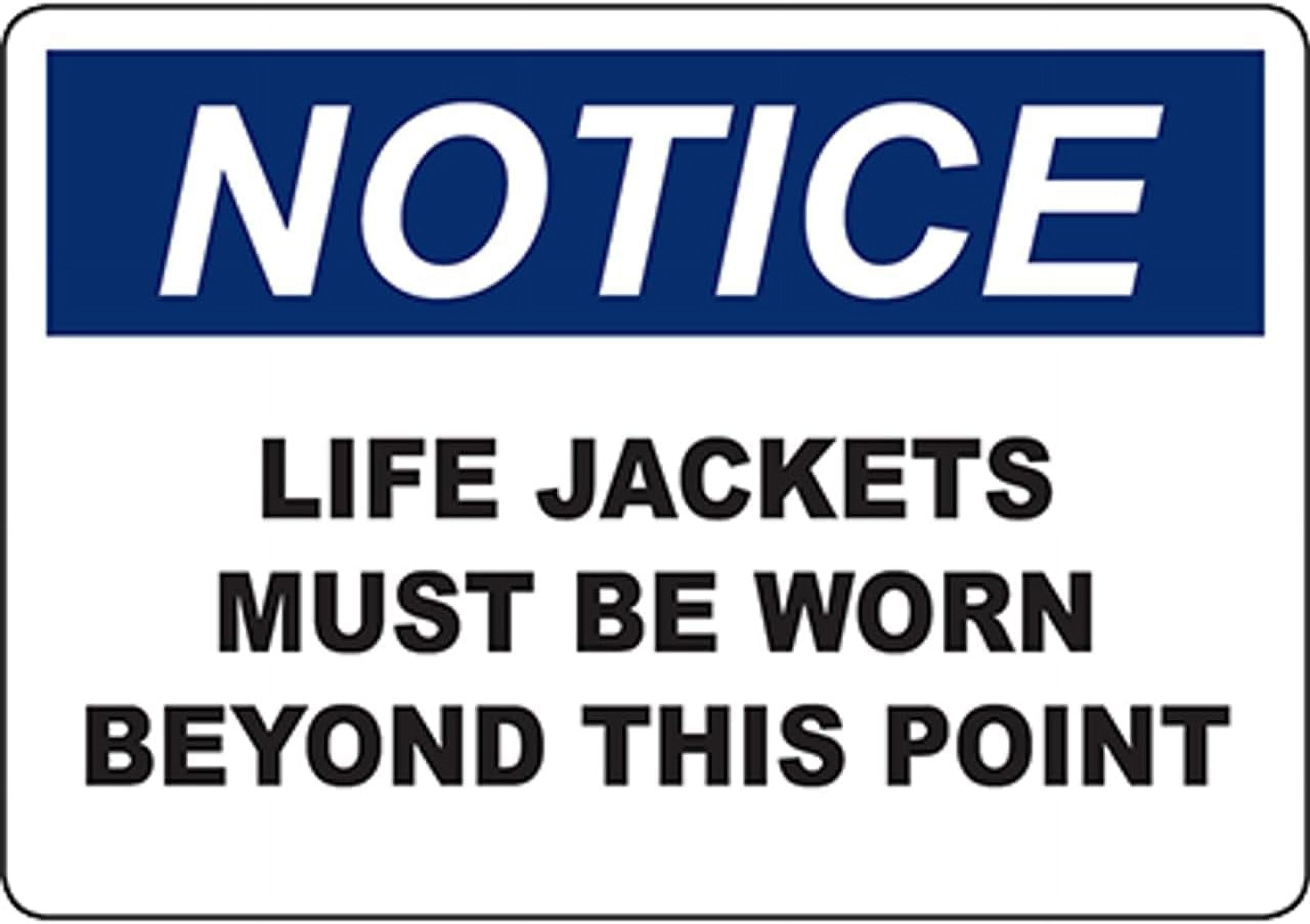 NOTICE Life Jackets Must Be Worn Beyond This Point Sign Safety Signs ...