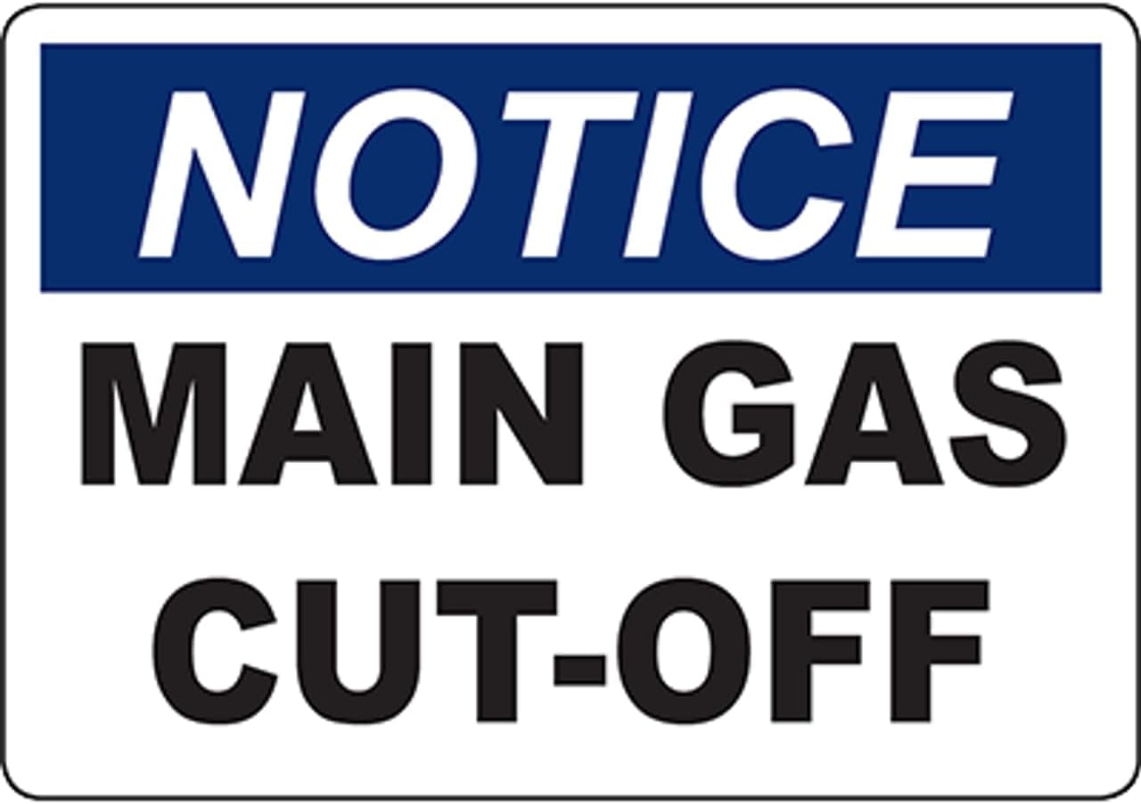 NOTICE Main Gas Cut-Off Sign Safety Signs HazCom Sign 8x12 Inch Notice ...