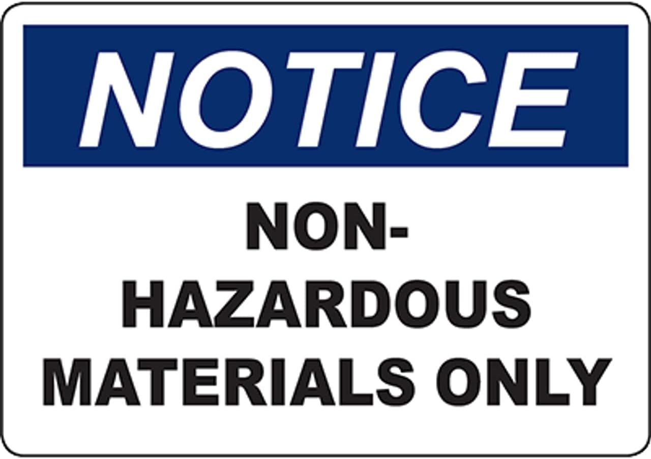 NOTICE Non-Hazardous Materials Only Sign Safety Signs HazCom Sign 8x12 ...