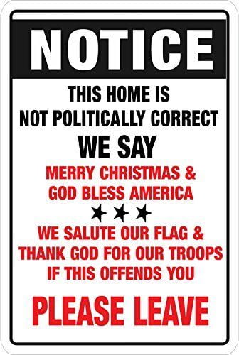 NOTICE PLEASE LEAVE Novelty Sign not politically correct god bless ...