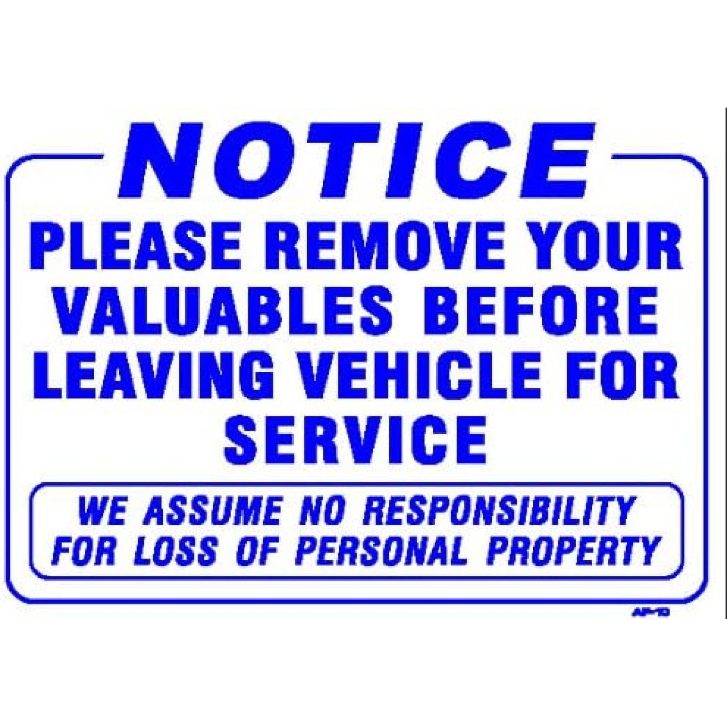 NOTICE PLEASE REMOVE YOUR VALUABLES BEFORE LEAVING VEHICLE FOR SERVICE ...