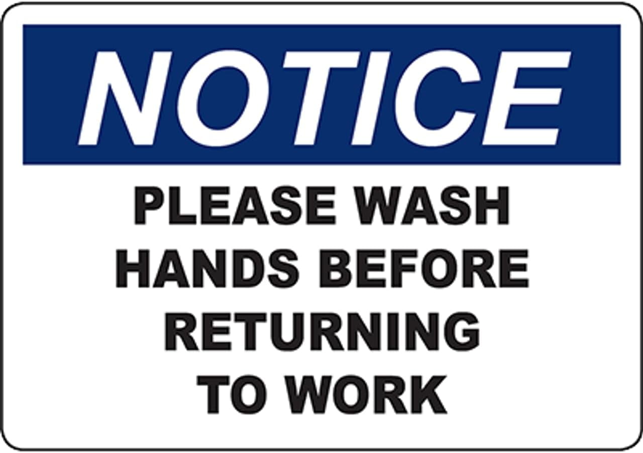 NOTICE Please Wash Hands Before Returning To Work Sign Safety Signs ...
