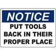 NOTICE Put Tools Back In Their Proper Place Sign Safety Signs Health ...