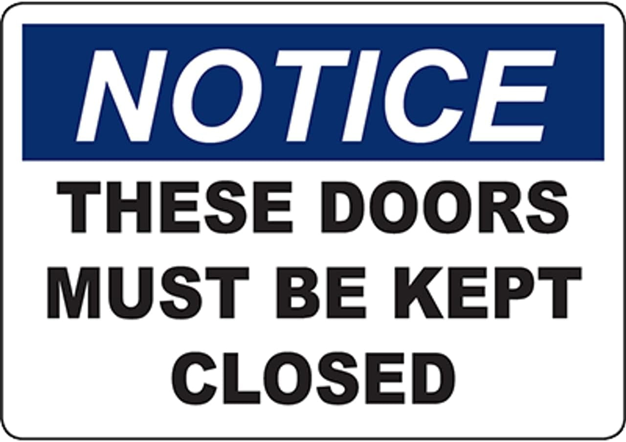 NOTICE These Doors Must Be Kept Closed Sign Safety Signs Admittance ...
