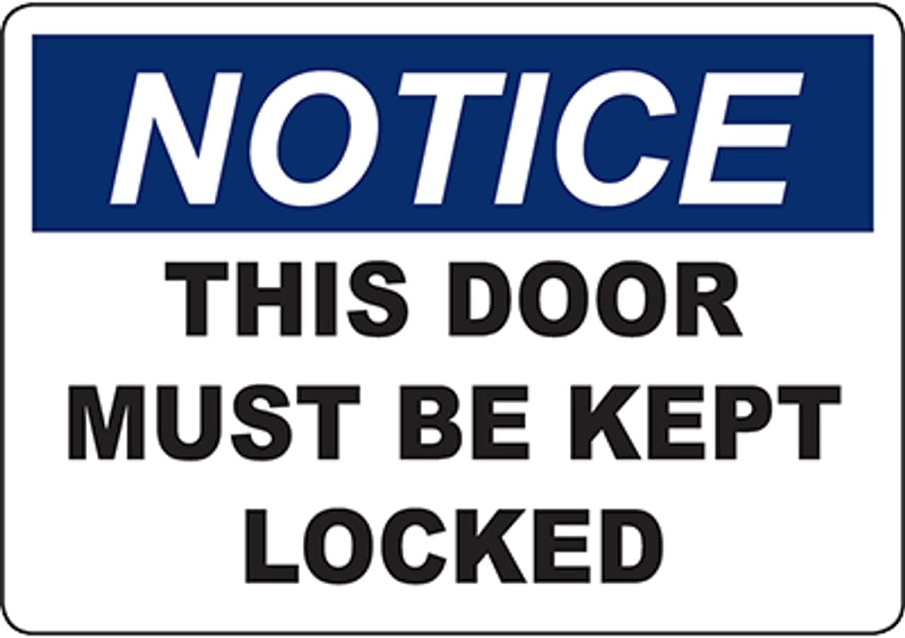 NOTICE This Door Must Be Kept Locked Sign Safety Signs Admittance ...