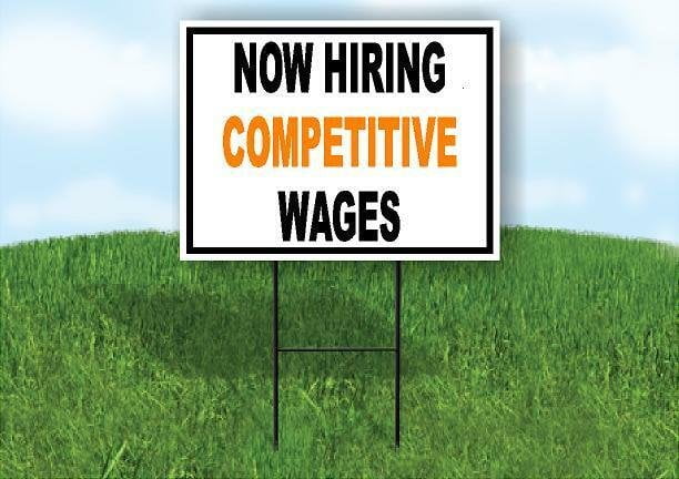 NOW HIRING COMPETITIVE WAGES ORANGE BLACK 18inx24in Yard Road Sign w ...