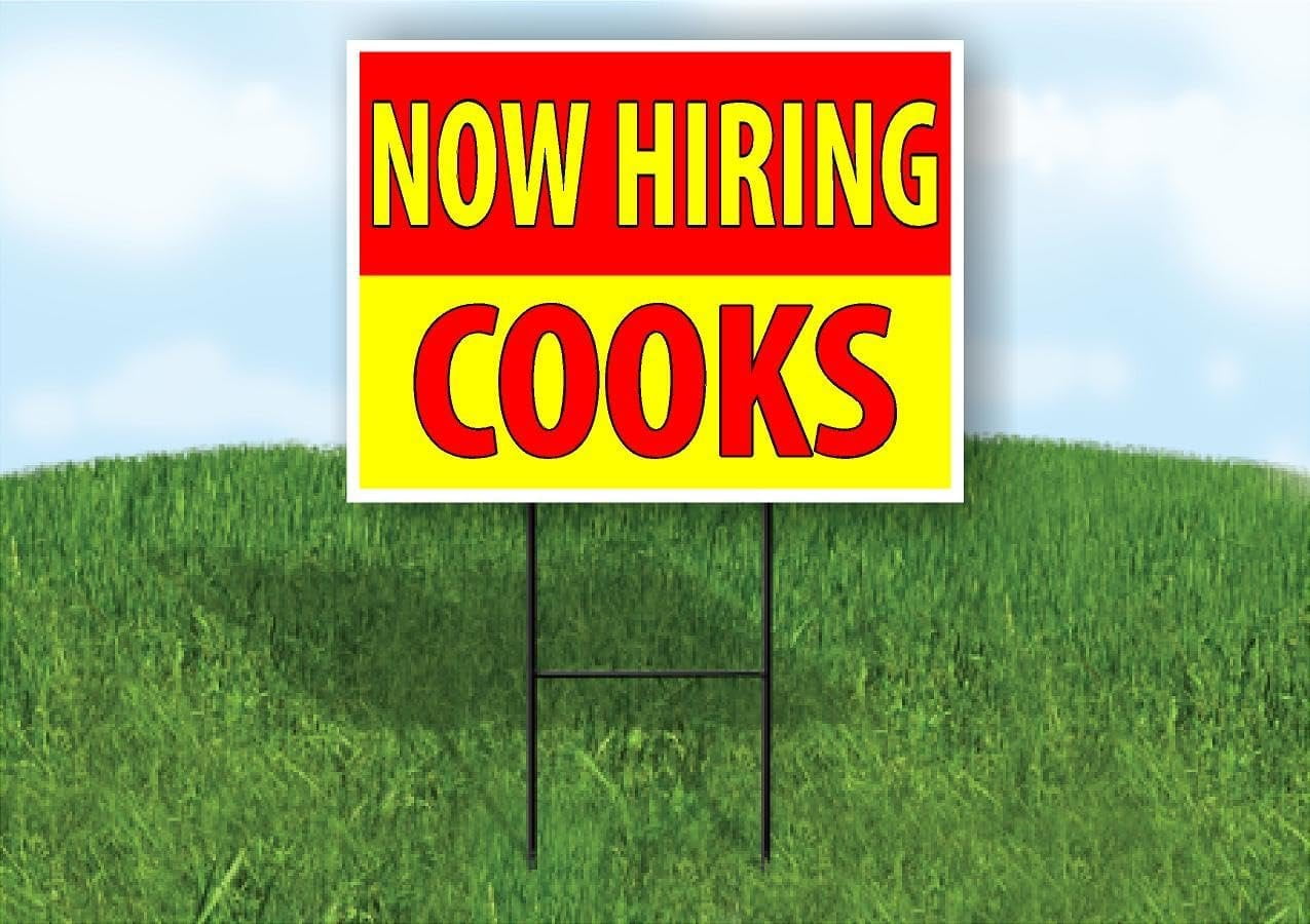NOW HIRING Cooks RED YELLOW 18 in x 24 in Yard Road Sign w/Stand ...
