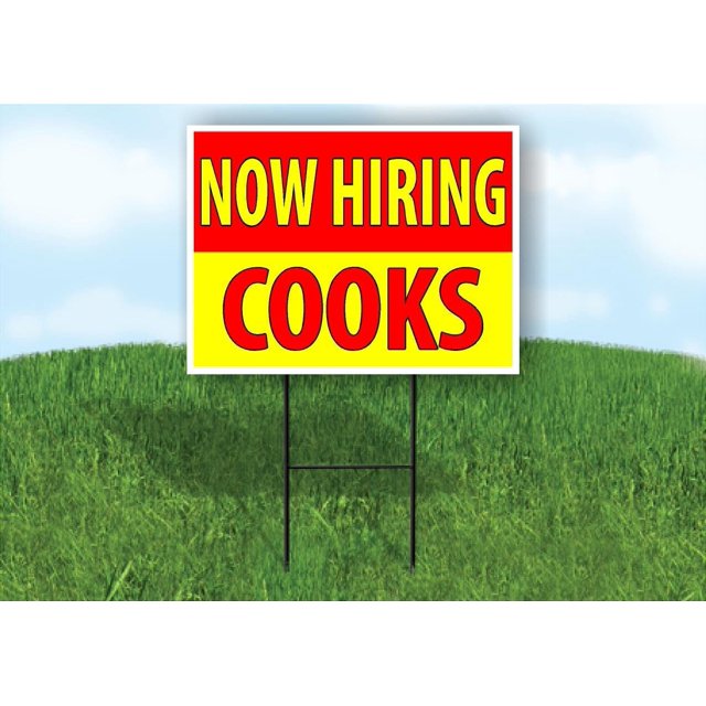 NOW HIRING Cooks RED YELLOW 18 in x 24 in Yard Road Sign w/Stand ...