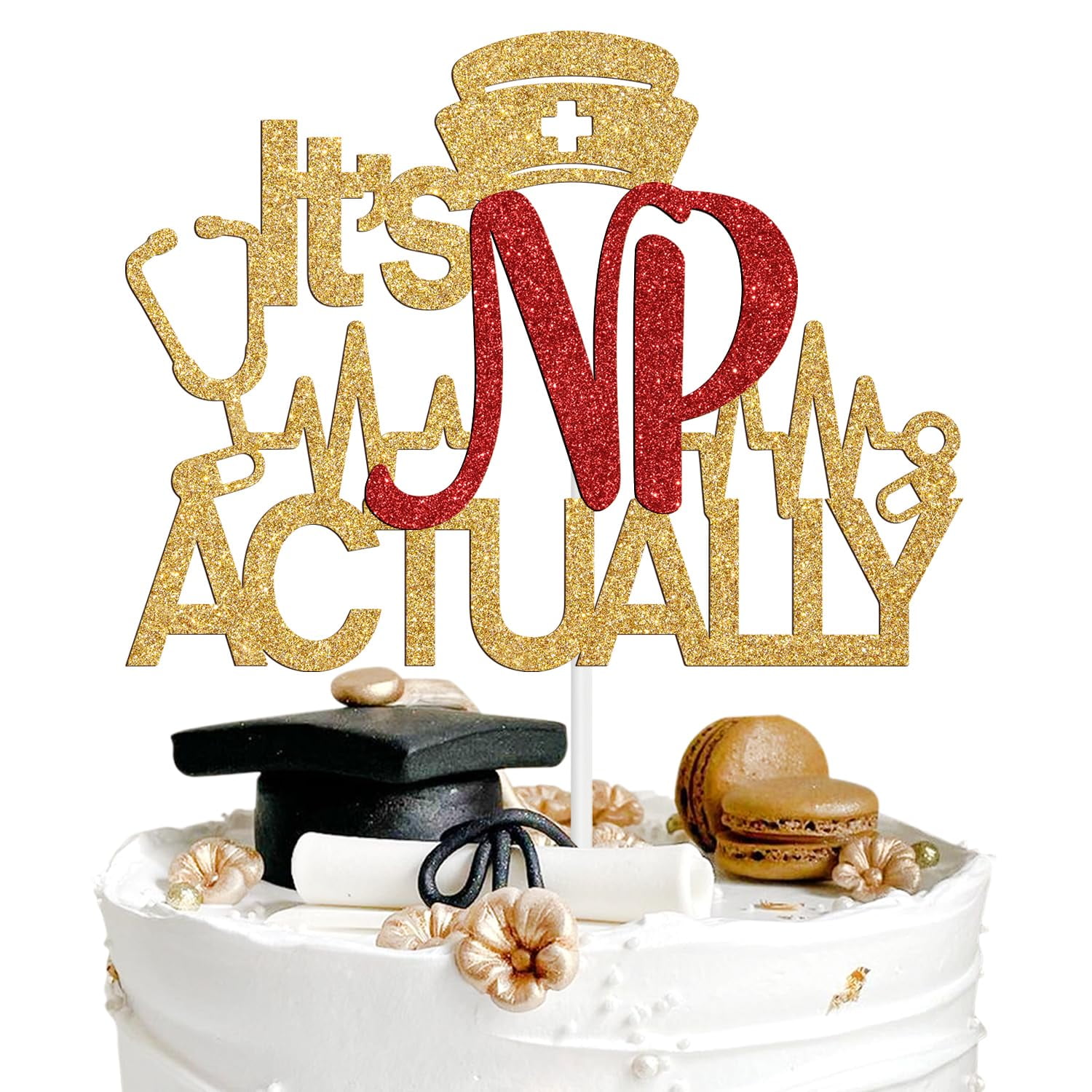 It's NP Actually Cake Topper, Congrats RST1 Nurse, Future Nurse ...
