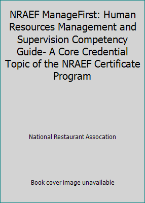 Pre-Owned NRAEF ManageFirst: Human Resources Management and Supervision Competency Guide- A Core ...