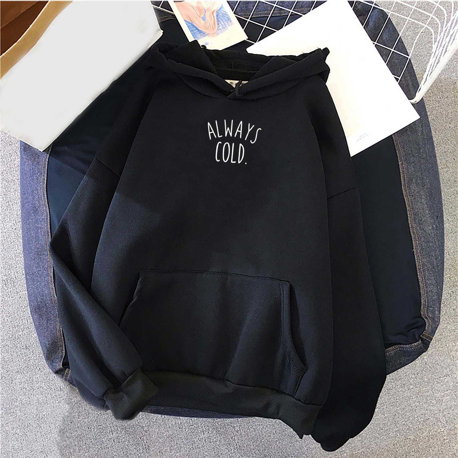 NSLGXD Womens Always Cold Letter Graphic Hoodies Loose Long Sleeve ...