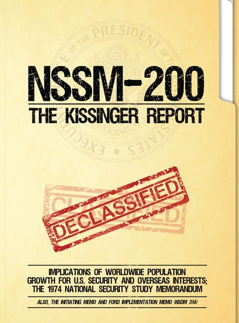NSSM 200 The Kissinger Report: Implications of Worldwide Population ...