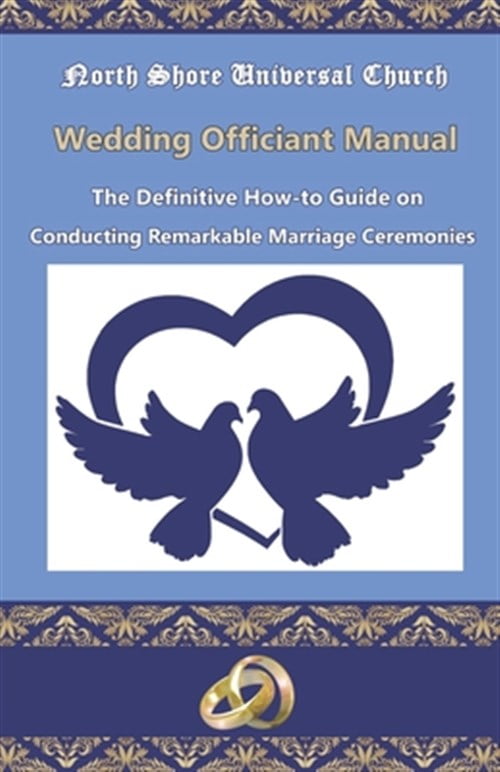 NSUC Minister's Wedding Officiant Manual: The Definitive How-to Guide ...