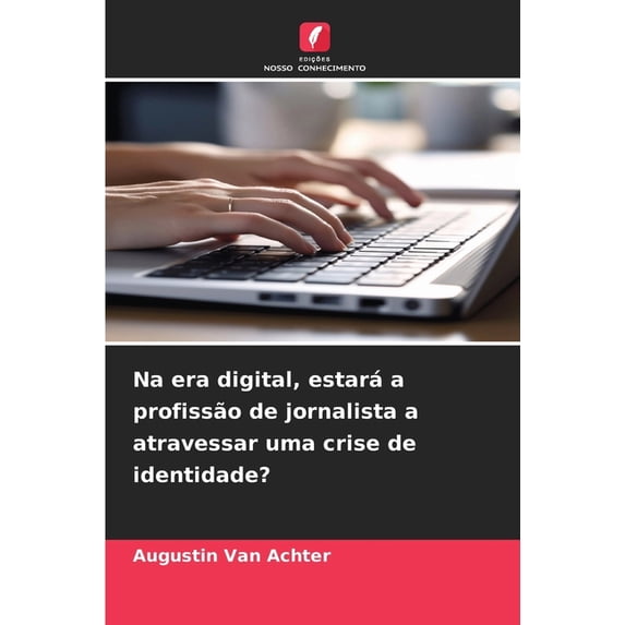 Na era digital, estarÃ¡ a profissÃ£o de jornalista a atravessar uma ...