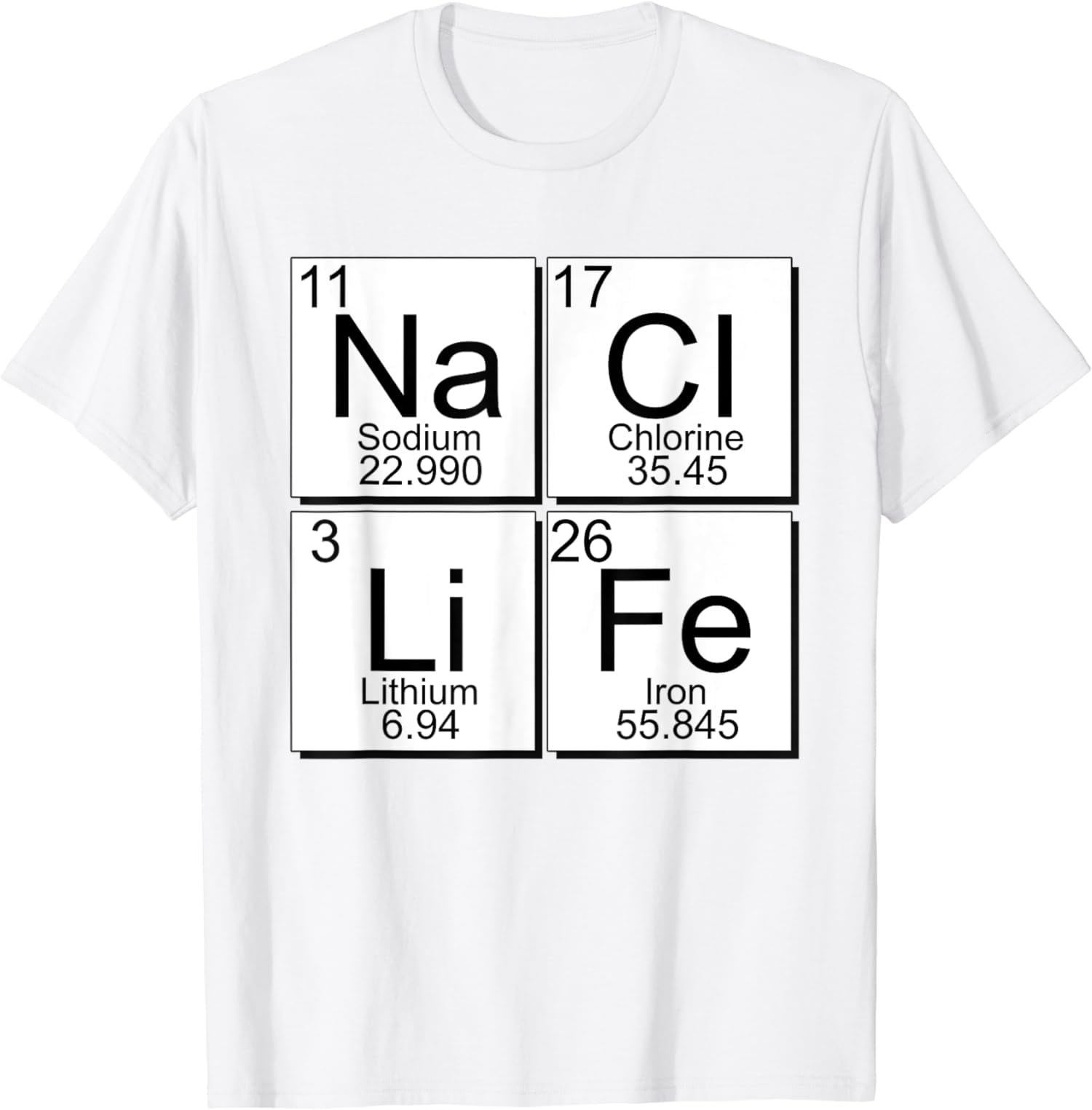 NaCl Life Periodic Table' Amazing Science Chem Shirt - Walmart.com