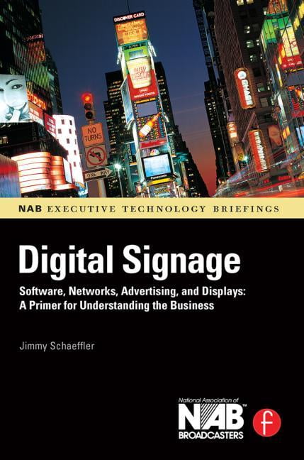 Nab Executive Technology Briefings Digital Signage: Software, Networks ...
