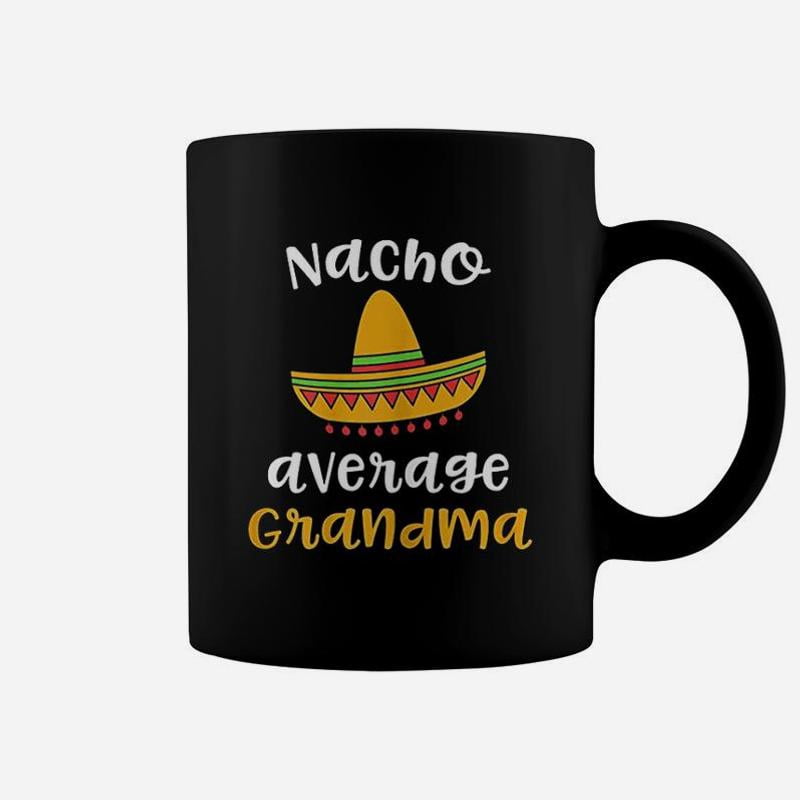 Nacho Average Grandma Coffee Mug - Walmart.com
