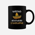 Nacho Average Grandma Coffee Mug - Walmart.com