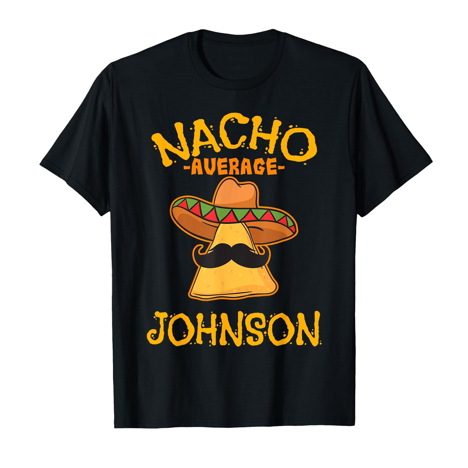 Nacho Average JohnS1on Funny Taco T-S1Hirt - Walmart.com