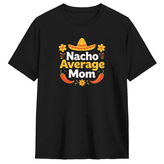 Nacho Average Mom Sombrero Chili Floral Vintage Graphic Tee for Women ...