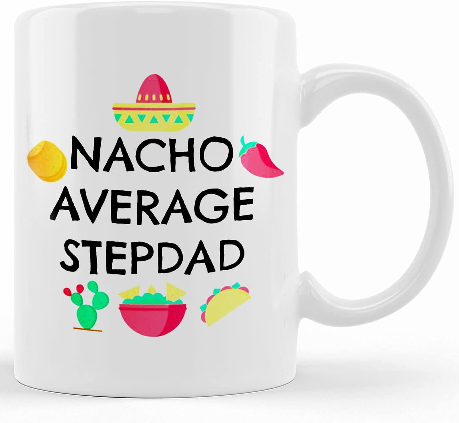 Nacho Average Stepdad Coffee Mug, Nacho Average Stepdad, Step Dad ...