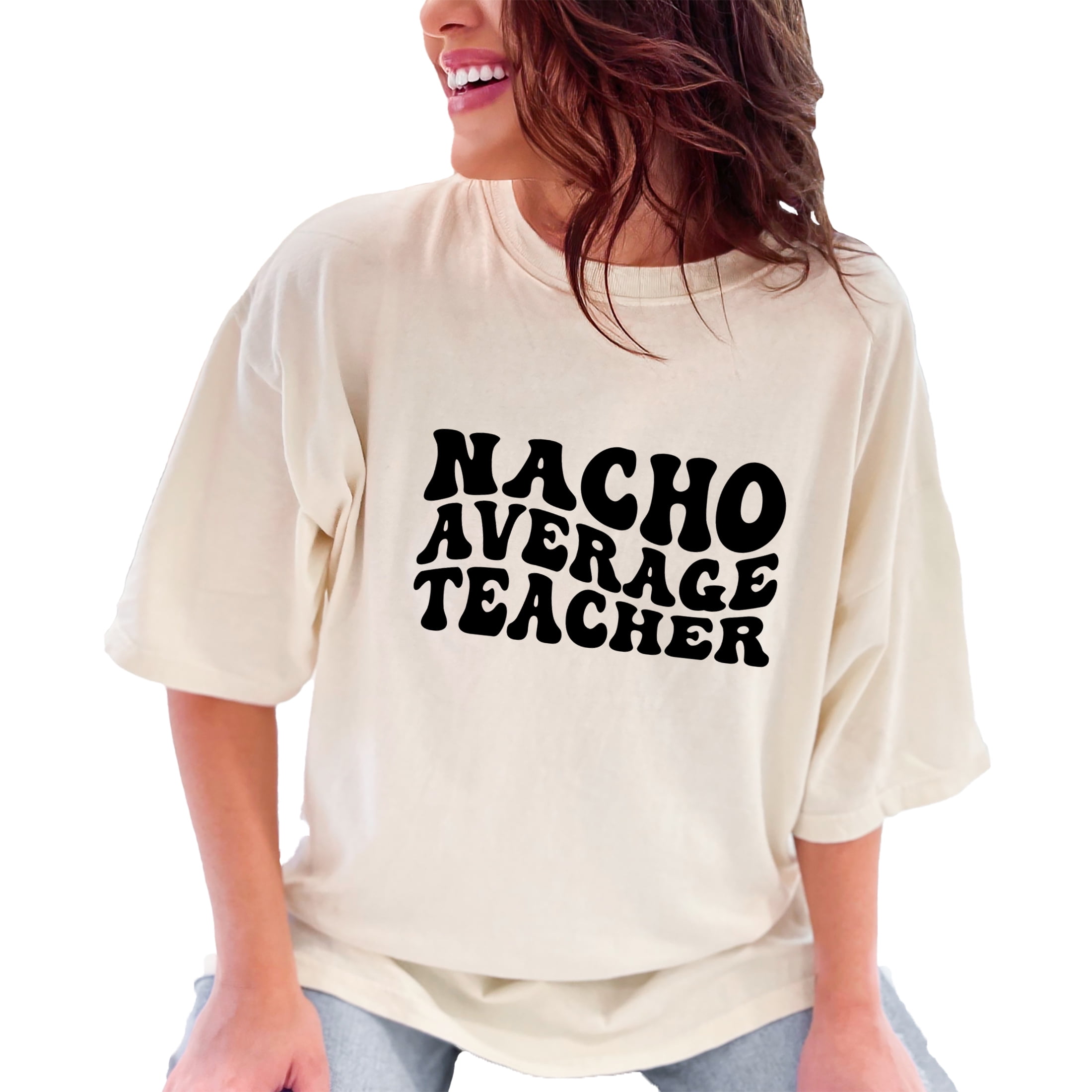 Nacho Average Teacher, Spanish or Nacho Lover Teachers Themed, Groovy ...