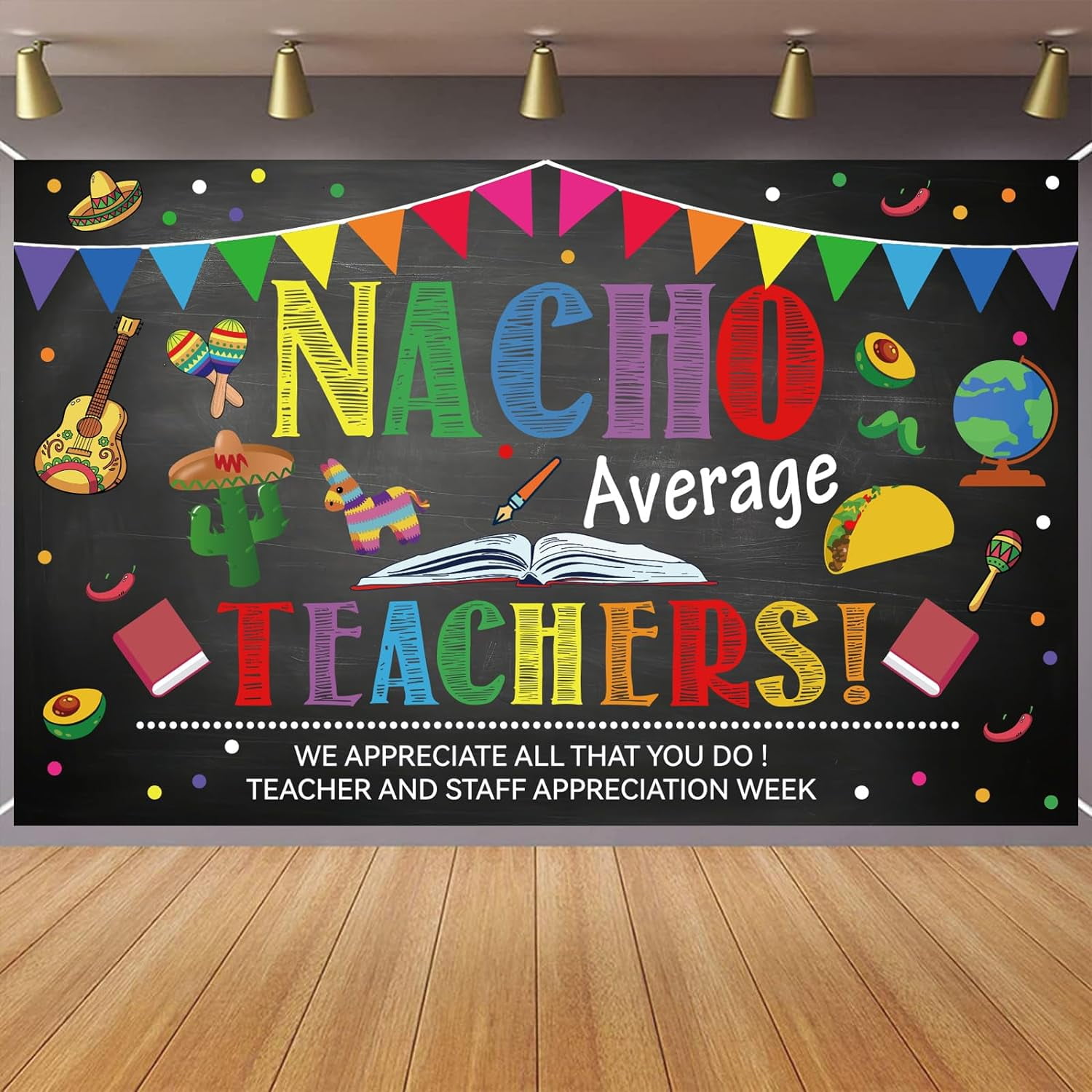 Nacho Average Teachers Backdrop Banner School Classroom Decorations ...